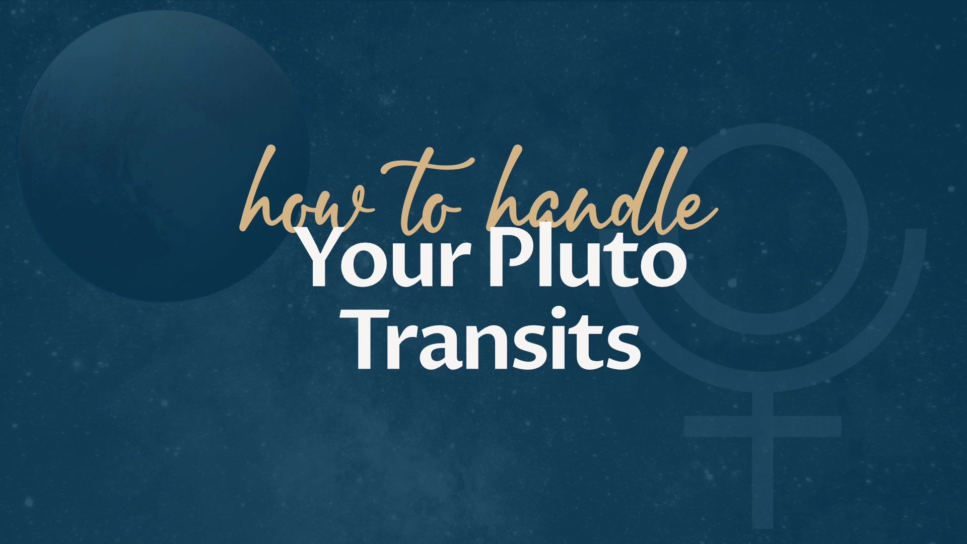 How to Handle Your Pluto Transits Insightful Astrology